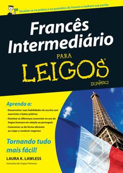 Livro - Francês intermediário Para Leigos - Livros de Curso de Idiomas ...