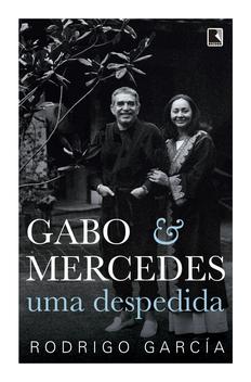 Livro - Gabo & Mercedes: Uma despedida - Biografias - Magazine Luiza