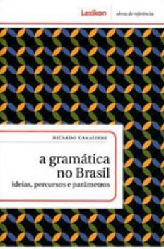 Livro - Gramatica No Brasil, A - LEXIKON - Livros de Gramática ...