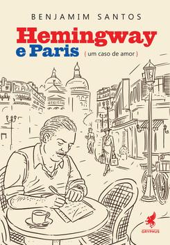 Livro - Hemingway e Paris - Biografias - Magazine Luiza