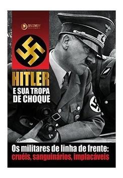Livro Hitler e sua tropa de choque: Os militares de linha de frente ...