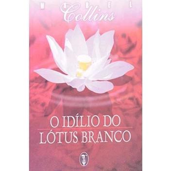 Livro: Idílio Do Lótus Branco (O) - Livros de Esoterismo - Magazine Luiza