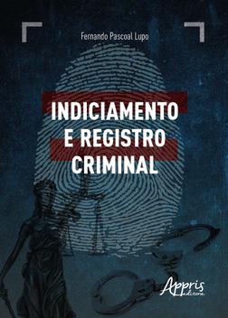 Livro - Indiciamento e registro criminal - Livros de Direito - Magazine ...