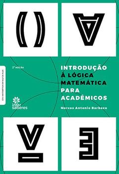 Livro - Introdução à lógica matemática para acadêmicos - Livros de ...