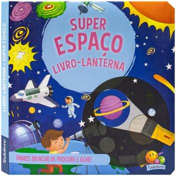 Livro - Livro-Lanterna: SuperEspaço - Livros de Literatura Infantil ...