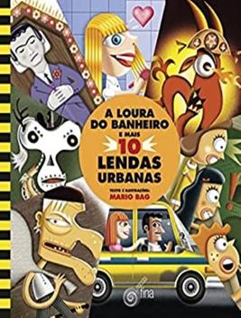 Livro - Loura Do Banheiro E Mais 10 Lendas Urbanas, A - Outros Livros ...