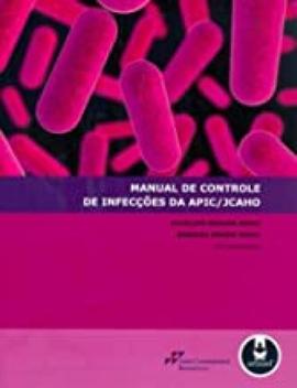 Livro - Manual De Controle De Infeccoes Da Apic/Jcaho - Livros ...