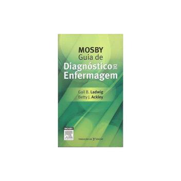Livro - Mosby Guia de Diagnóstico de Enfermagem - Ladwing - - Elsevier ...