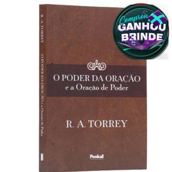 Livro O Poder da Oração e a Oração de Poder R.A. Torrey Cristão ...
