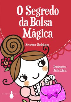 Livro - O segredo da bolsa mágica - Livros de Literatura Infantil ...