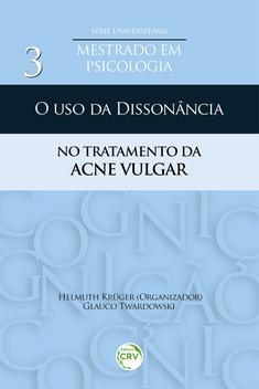 Livro - O uso da dissonância no tratamento da acne vulgar - Livros de ...