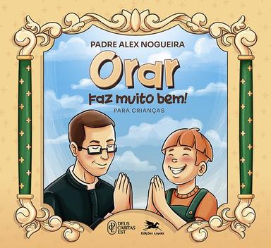 Livro - Orar faz muito bem! Para crianças - Livros de Religião ...