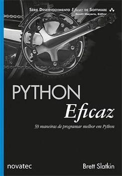 Livro Python Eficaz - 59 maneiras de programar melhor em Python Novatec ...