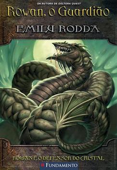 Livro - Rowan, O Guardião 03 - Rowan E O Defensor Do Cristal - Livros ...