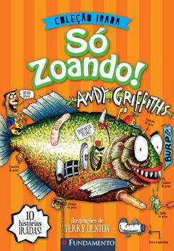 Livro - Série Irada - So Zoando 2ª Ed - Livros de Literatura Infantil ...
