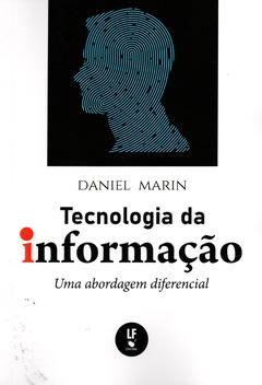 Livro - Tecnologia da informação: uma abordagem diferencial - Livros de ...