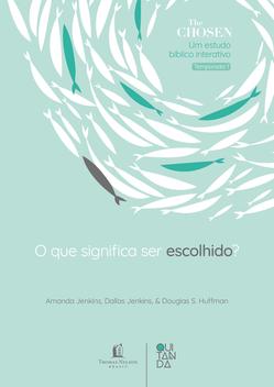 Livro - The Chosen: O que significa ser escolhido? – Devocional oficial ...