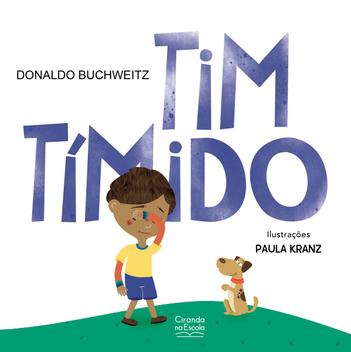 Livro - Tim Tímido - Livros de Literatura Infantil - Magazine Luiza