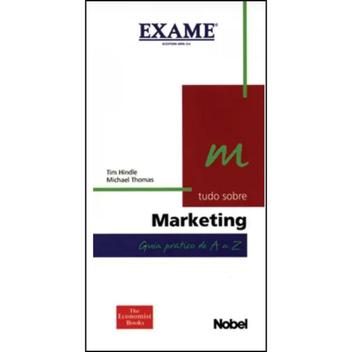 Livro: Tudo Sobre Marketing - Guia Prático de A a Z Autor: Tim Hindle ...