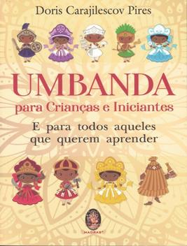 Livro - Umbanda Para Criancas E Iniciantes - MADRAS EDITORA - Livros de ...