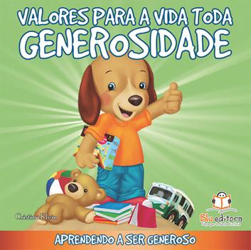 Livro - Valores para a vida toda: Generosidade - Livros de Literatura Infantil - Magazine Luiza