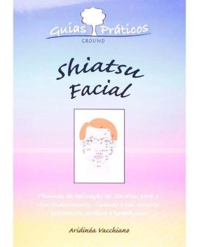 Mapa Shiatsu Facial - Técnicas De Aplicação Do Shiatsu Para o ...