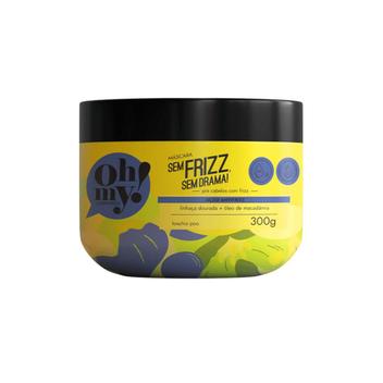 Máscara Antifrizz Sem Frizz, Sem Drama, Oh My - 300g - Máscara Capilar ...