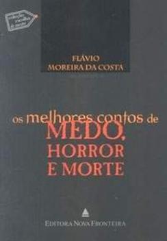 Melhores contos de medo horror e mort - Ed Nova Fronteira(235/668/4/16 ...