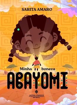 Minha Boneca ABAYOMI - Nova Práxis Editorial - Livros de Literatura Infantil - Magazine Luiza