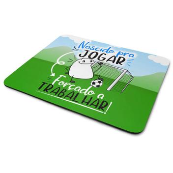 Mouse Pad Divertido Flork - Nascido pra jogar futebol - JPS INFO ...