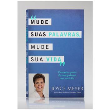 Mude Suas Palavras, Mude sua vida - Joyce Meyer - BELLO - Livros Didáticos - Magazine Luiza
