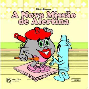 Nova Missão de Alertina, A - NOVO SER - Livros de Literatura Infantil ...