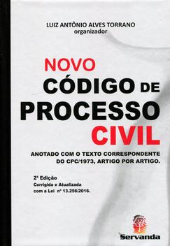 Novo Código de Processo Civil Anotado Com o Texto Correspondente do CPC/1973, Artigo por Artigo ...