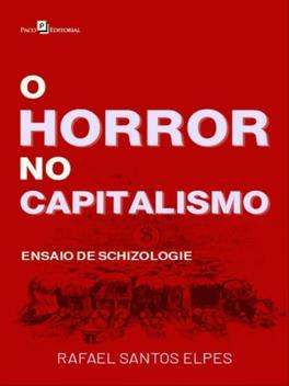 O horror no capitalismo - PACO EDITORIAL - Livros de Arte e Fotografia ...