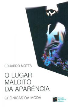 O Lugar Maldito da Aparência: Crônicas de Moda - Livros de Moda ...