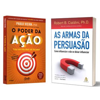 O poder da ação - Paulo Vieira + As armas da persuasão - Robert B ...
