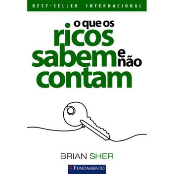 O que os ricos sabem e não contam - FUNDAMENTO - Outros Livros ...