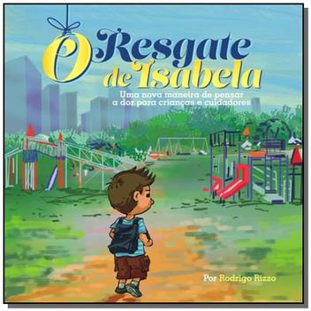 O resgate de isabela - CLUBE DE AUTORES - Biografias - Magazine Luiza