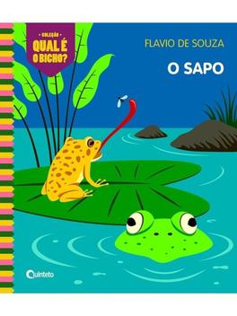 O sapo - QUINTETO EDITORIAL - Livros de Literatura Infantil - Magazine ...