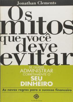 Os Mitos Que Você Deve Evitar - Letras&Lucris - Livros de Economia ...