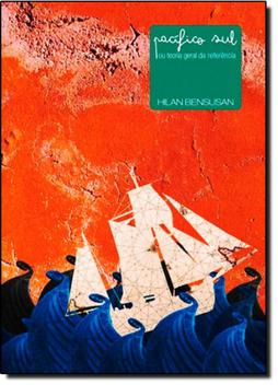 Pacífico Sul ou Teoria Geral da Referência - CONFRARIA DO VENTO ...