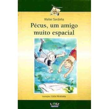 Pécus, um amigo muito especial - Cortez - Livros de Literatura Infantil - Magazine Luiza
