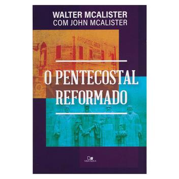 Pentecostal Reformado, O - VIDA NOVA - Livros Cristã - Magazine Luiza