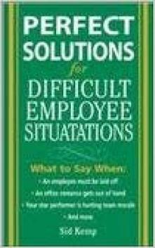 Perfect Solutions for Difficult Employee Situations - MCGRAW-HILL IMPORTADO - Livros de Ciências ...