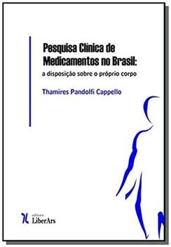 Pesquisa clinica de medicamentos no brasil: a disp - LIBER ARS - Livros ...