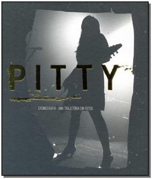 Pitty - Cronografia: uma Trajetória em Fotos - EDICOES IDEAL ...