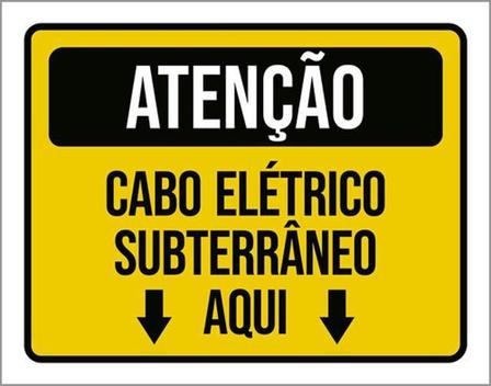 Placa Atenção Cabo Elétrico Subterrâneo Aqui Seta 27X35 - Sinalizo ...