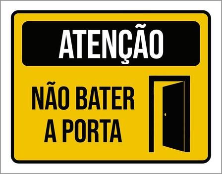 Placa Atenção Não Bater A Porta 18X23 - Sinalizo - Placa de Sinalização ...