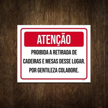 Placa Atenção Proibida A Entrada De Cadeiras E Meses 27X35 - Sinalizo ...