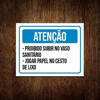 Placa Atenção Proibido Subir No Vaso Sanitário 27X35 - Sinalizo.Com ...